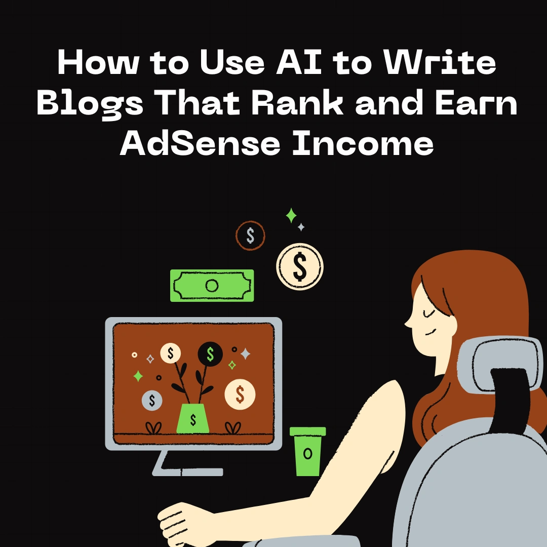 How to Use AI to Write Blogs That Rank and Earn AdSense Income - Sakshi ...
